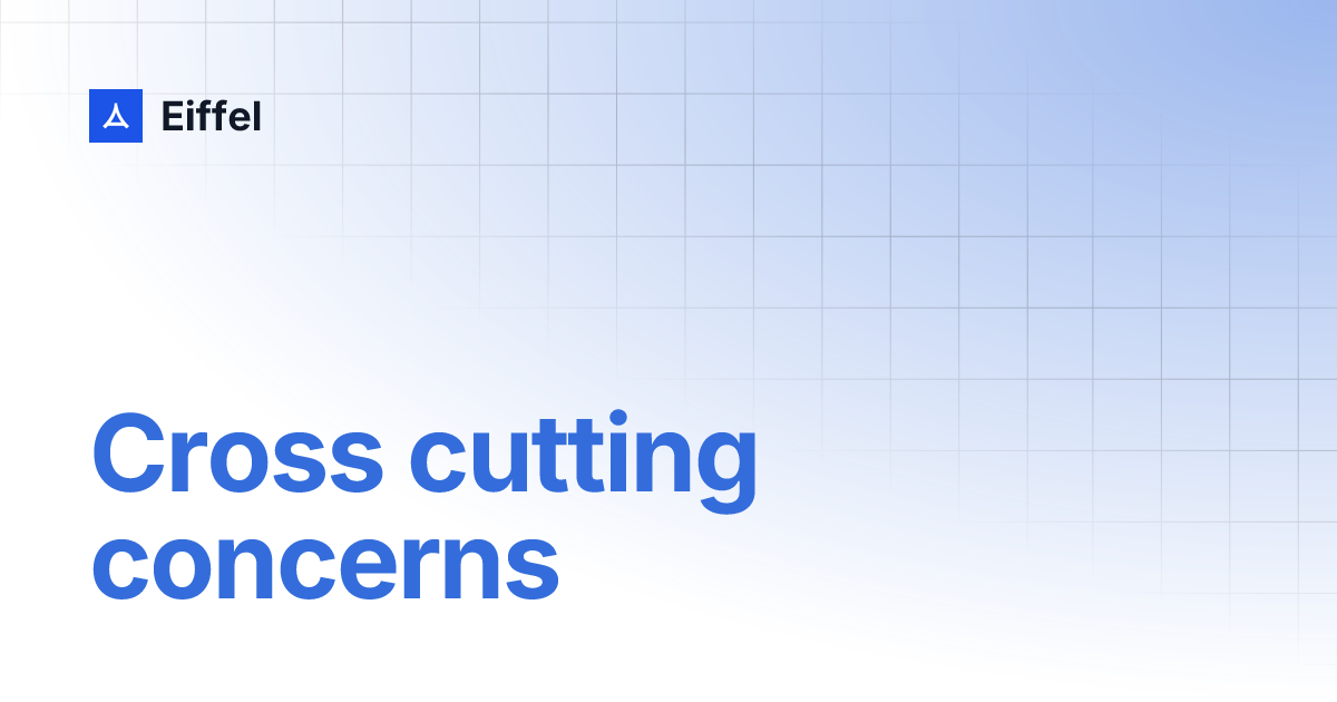 Cross cutting concerns | Eiffel