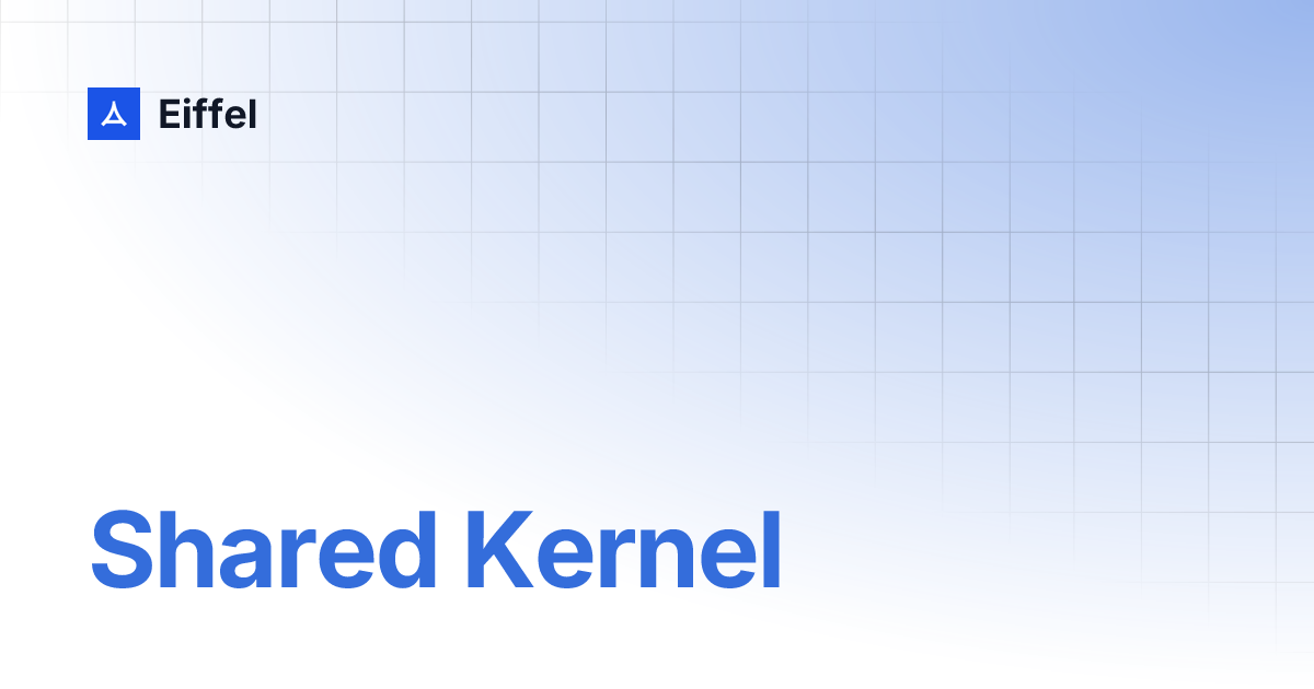 Shared Kernel | Eiffel